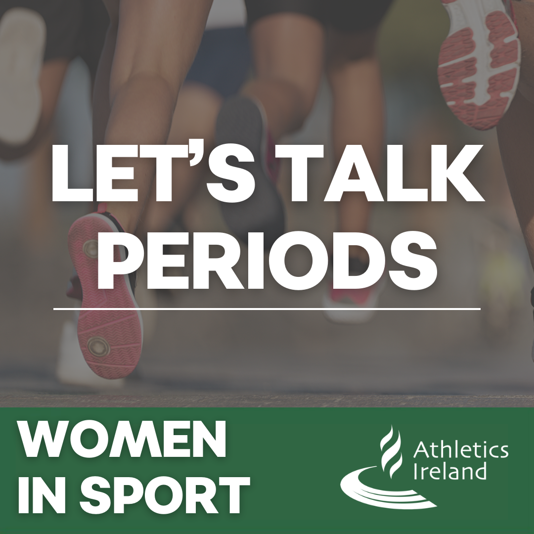 Lets Talk Periods - Athletics Ireland